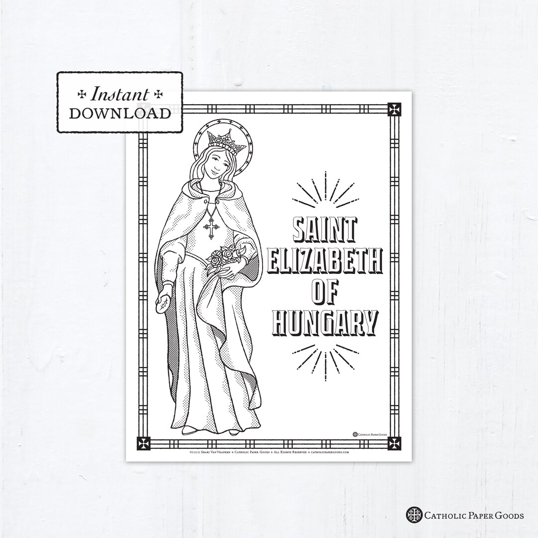Catholic Coloring Page - Saint Elizabeth of Hungary - Catholic Saints ...
