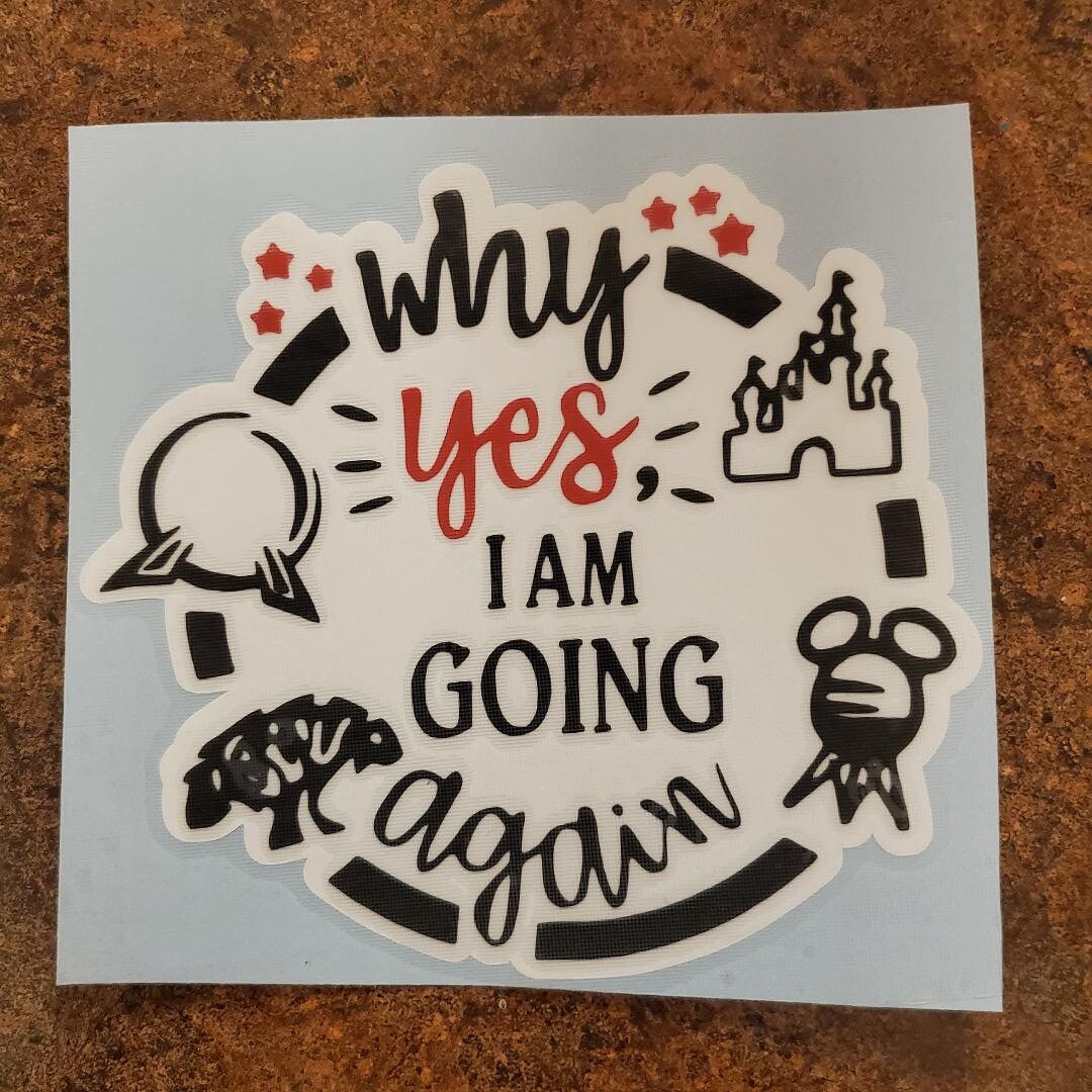 Vinyl Car Decal Disney Why Yes I'm Going Again Free - Etsy