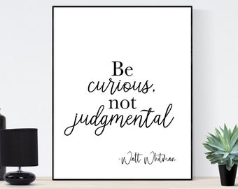 Be Curious Not Judgemental Poster - Etsy