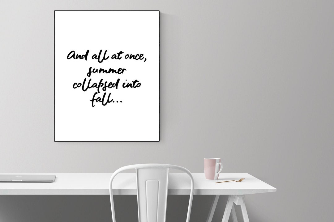 And All at Once Summer Collapsed Into Fall Oscar Wilde Quote Fall Wall ...