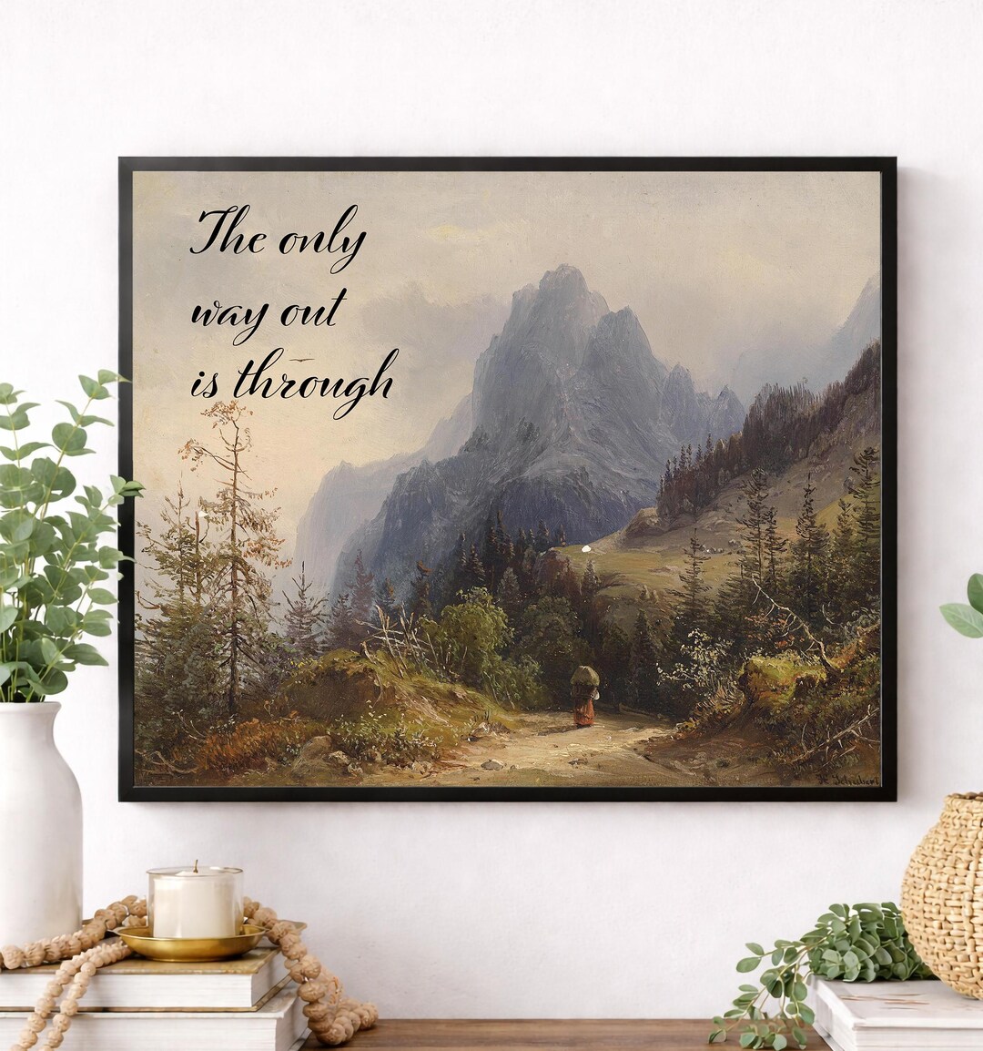 Robert Frost Quote Art Print | the Best Way Out is Always Through ...