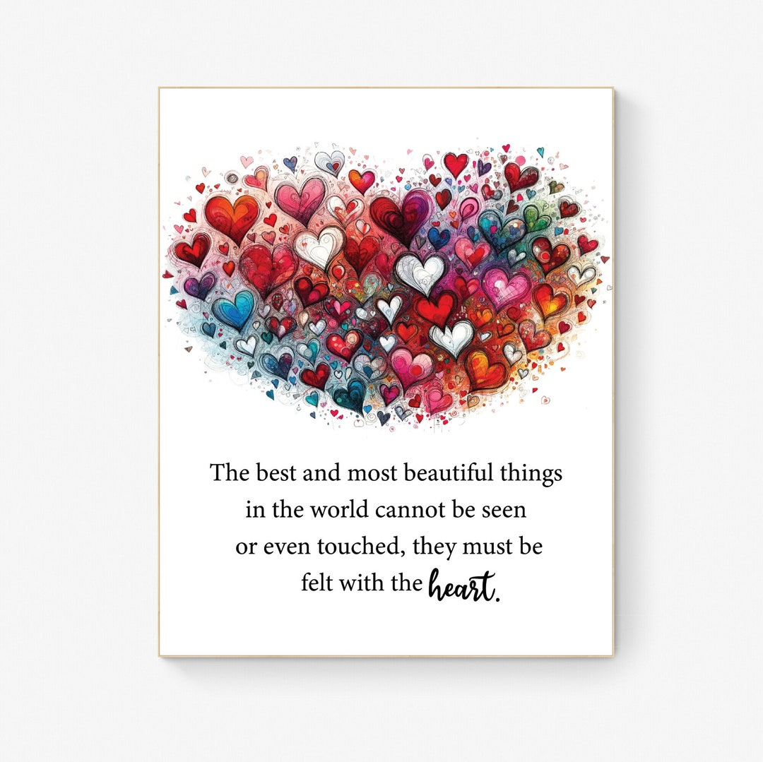 The Best and Most Beautiful Things in the World Cannot Be Seen or Even ...