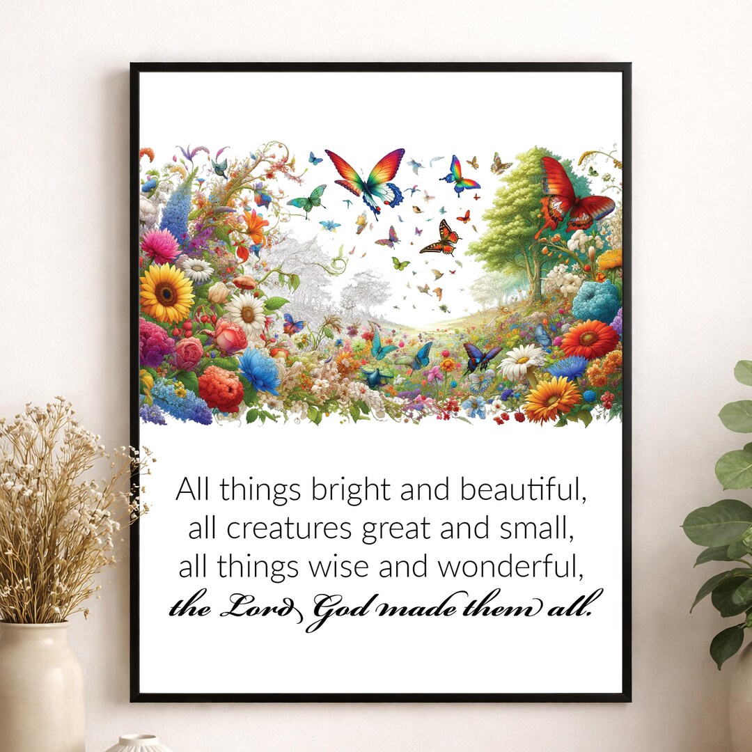 All Things Bright and Beautiful Wall Art Print – Christian Flowers and ...