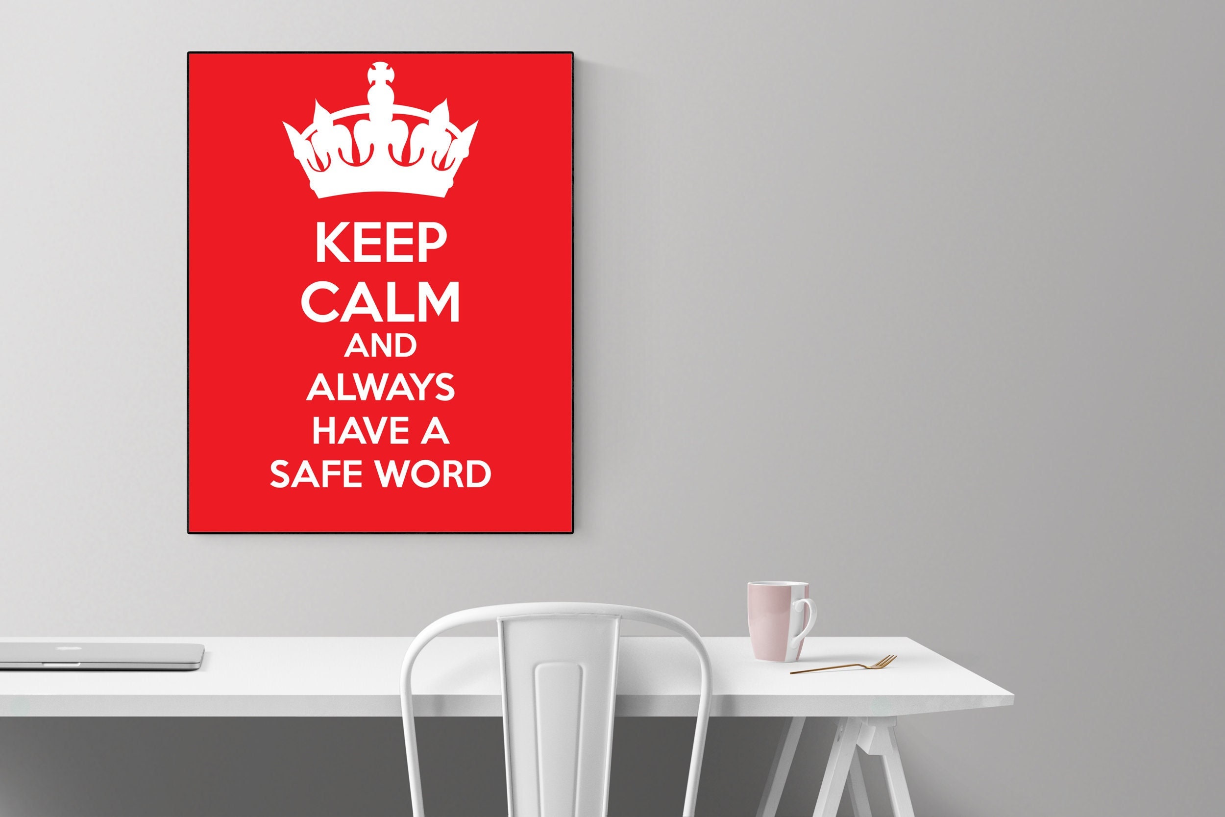Keep Calm And Be Safe