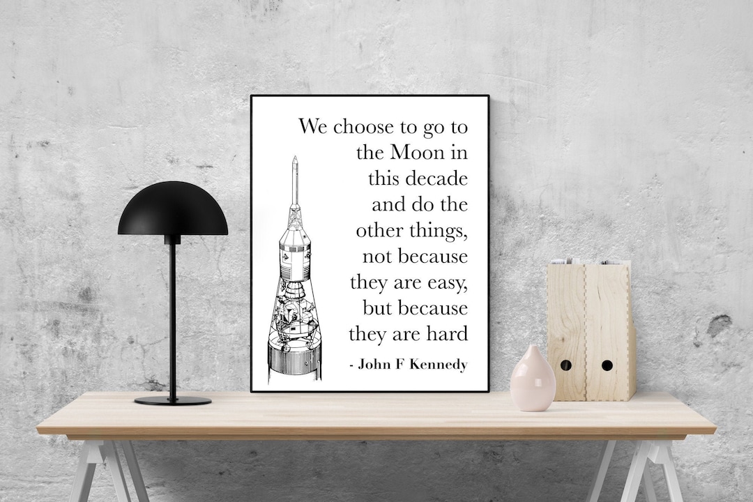 JFK Quote | We Choose to Go to the Moon | Modern Minimalist Art ...