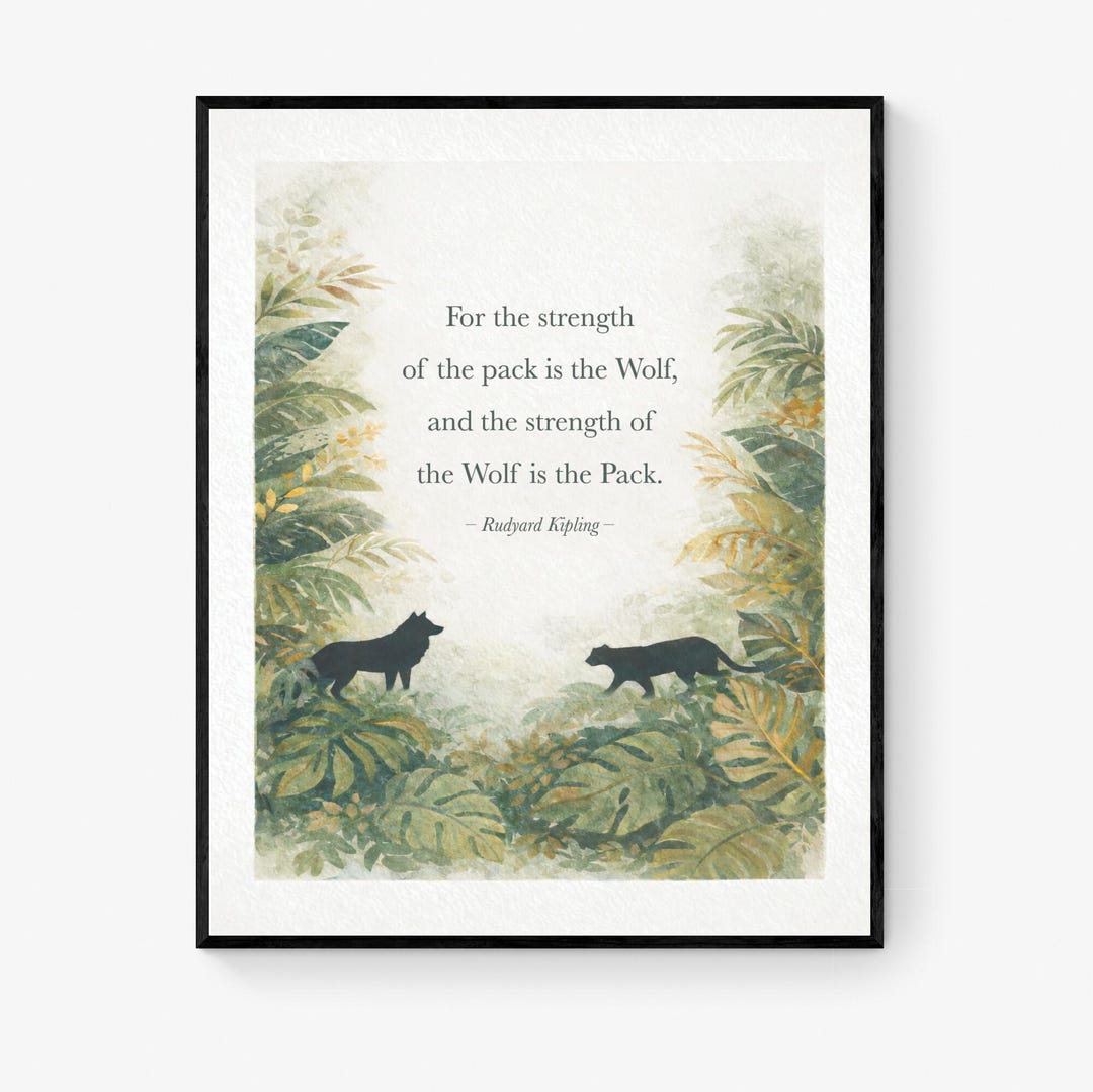 Strength of the Pack Quote Art Print | Rudyard Kipling | Wolf | Home ...
