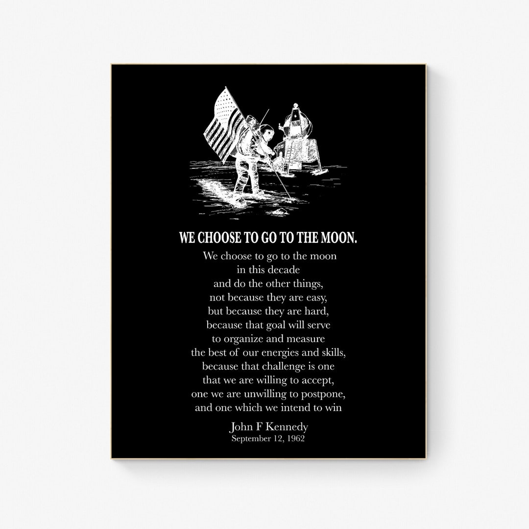 JFK Quote | We Choose to Go to the Moon | Neil Armstrong | Home Decor ...