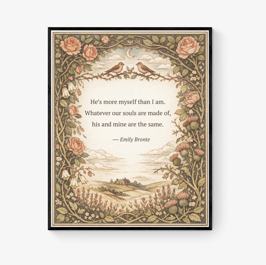 Wuthering Heights Art Print | Whatever Our Souls | Emily Bronte Quote ...