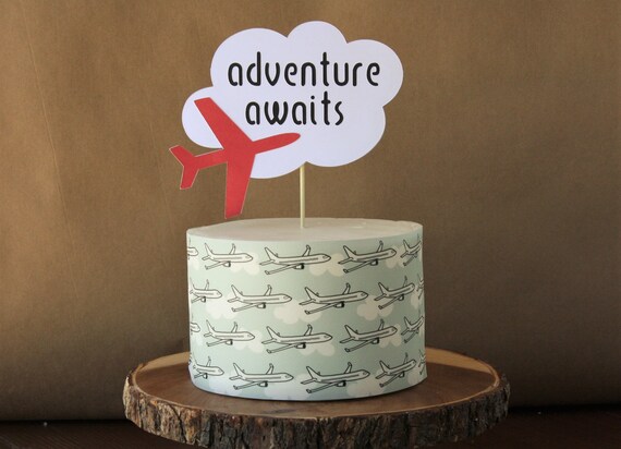 Airplanes Edible Cake Wrap or Adventure Awaits Airplane Cake | Etsy