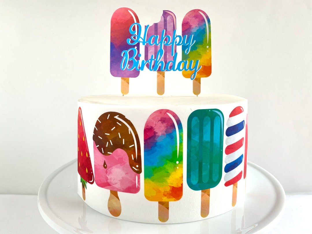 Popsicles Birthday Cake Topper & Edible Cake Wrap - Etsy
