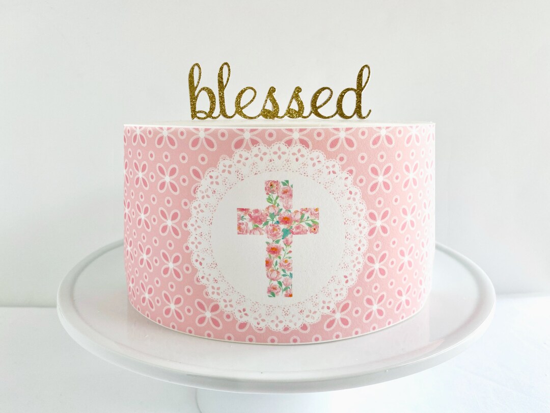 Floral Pink Cross Edible Cake Wrap or Blessed Topper - Etsy