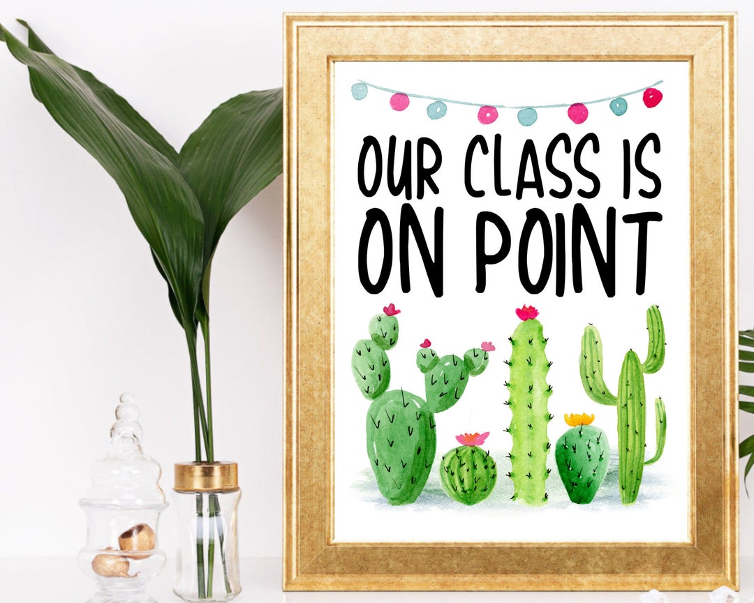 Our Class is on Point, Cactus Classroom Theme, Cactus Teacher Sign ...