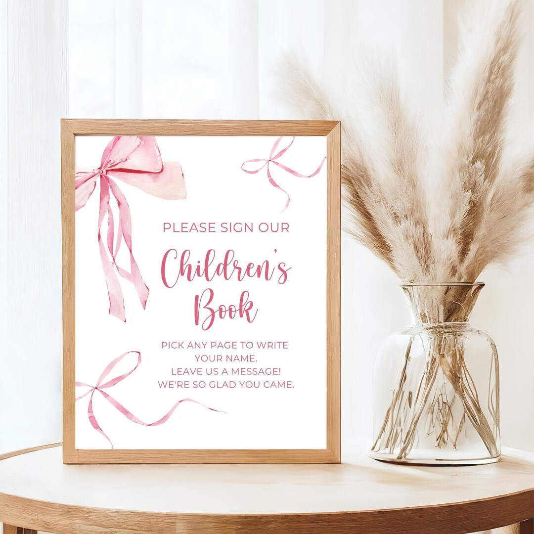 Please Sign Our Children’s Book Sign, Editable Coquette Pink Bow Girl ...
