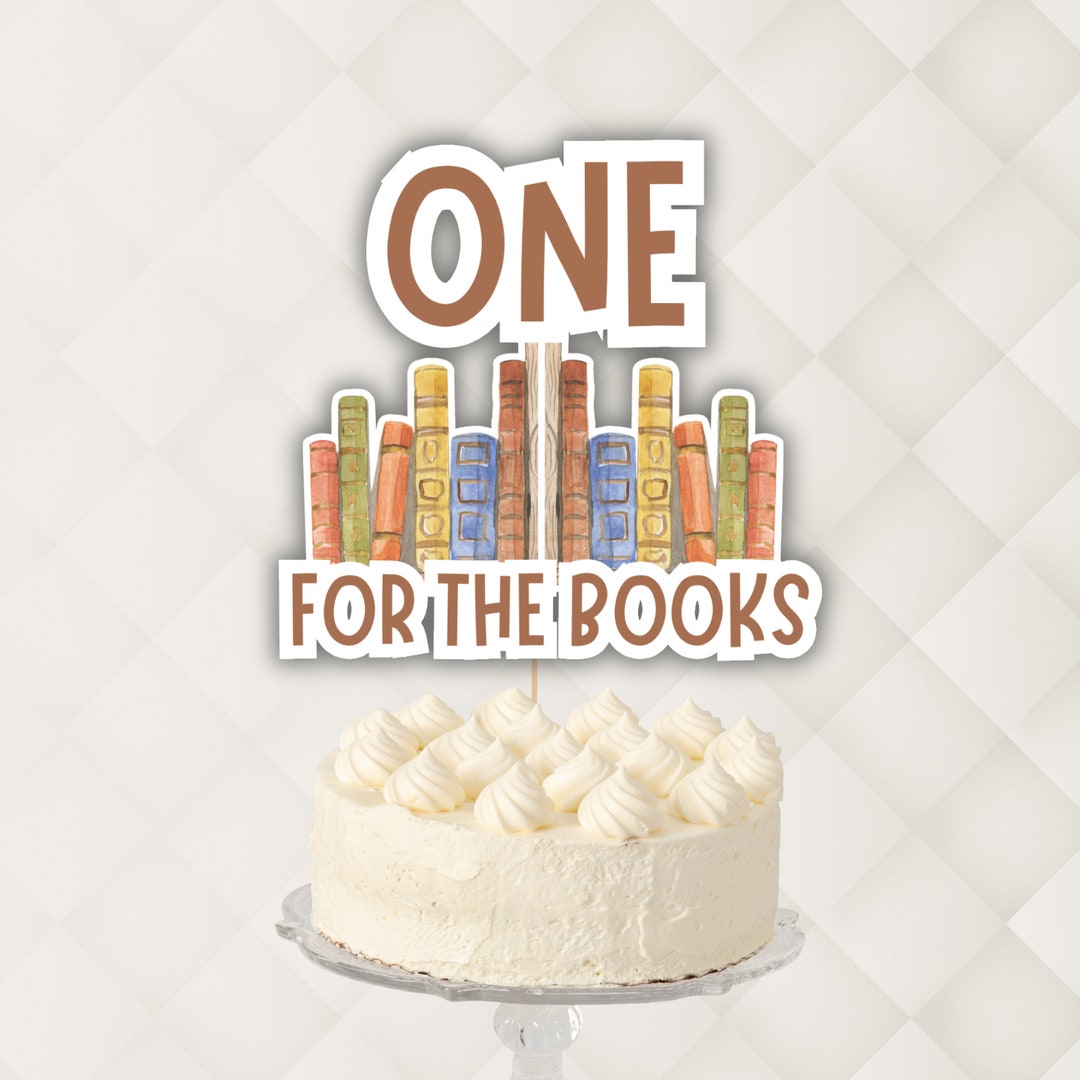 PRINTABLE One for the Books Centerpieces Book Themed Cake Topper Cutout ...