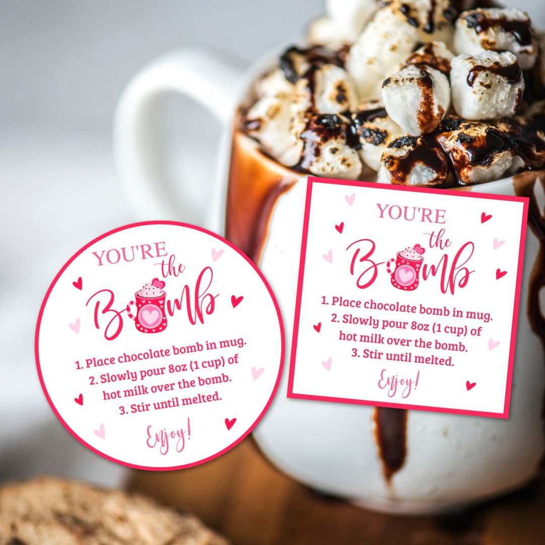 Printable Valentine Hot Chocolate Bomb Tag, You're the Bomb Hot ...