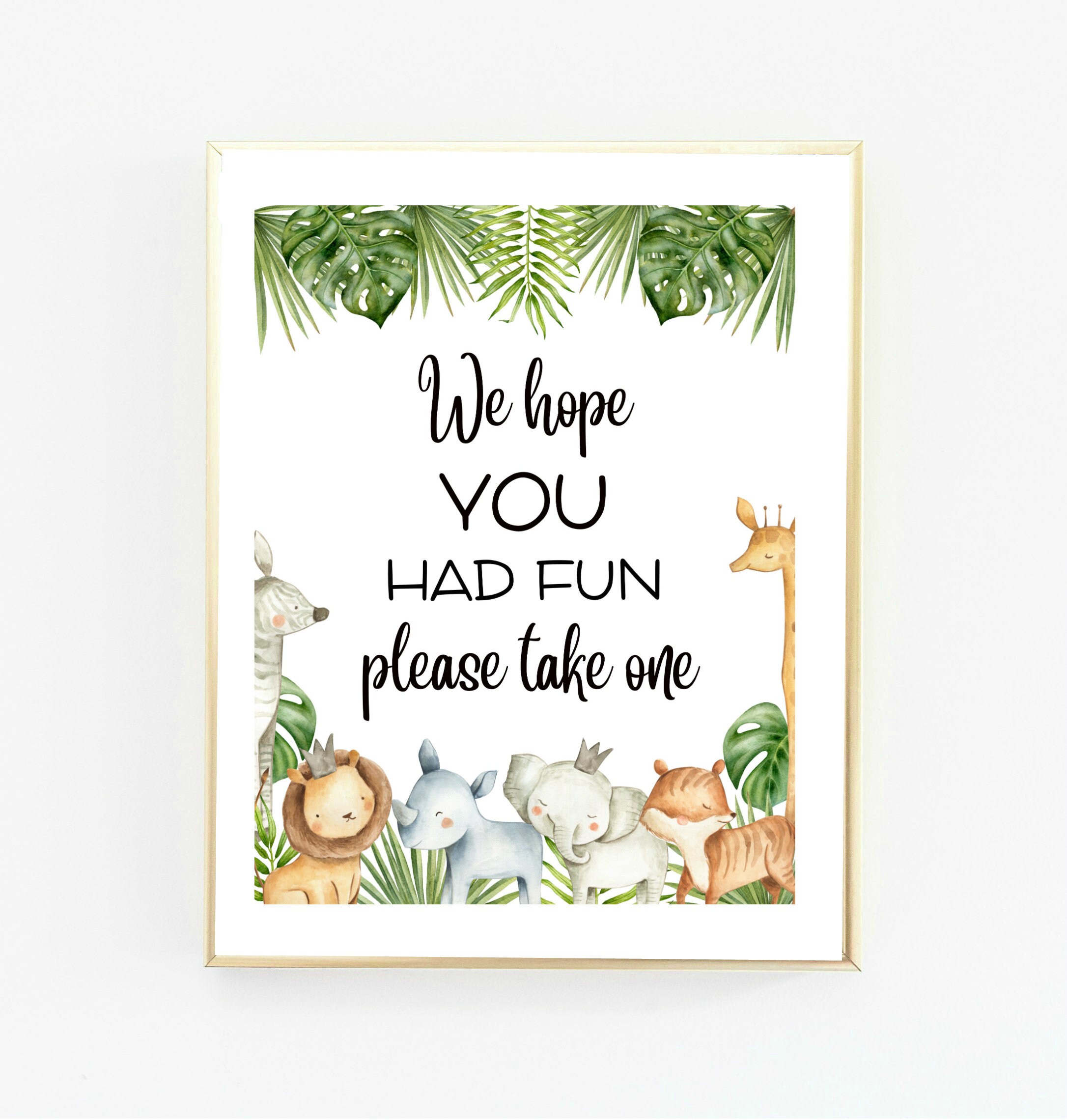 We Hope you Had Fun Please Take One Printable Wall Art Jungle | Etsy