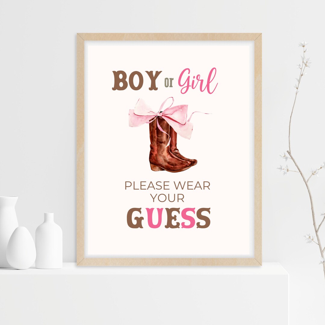 Boy or Girl Please Wear Your Guess Sign, Boots or Bows Gender Reveal ...