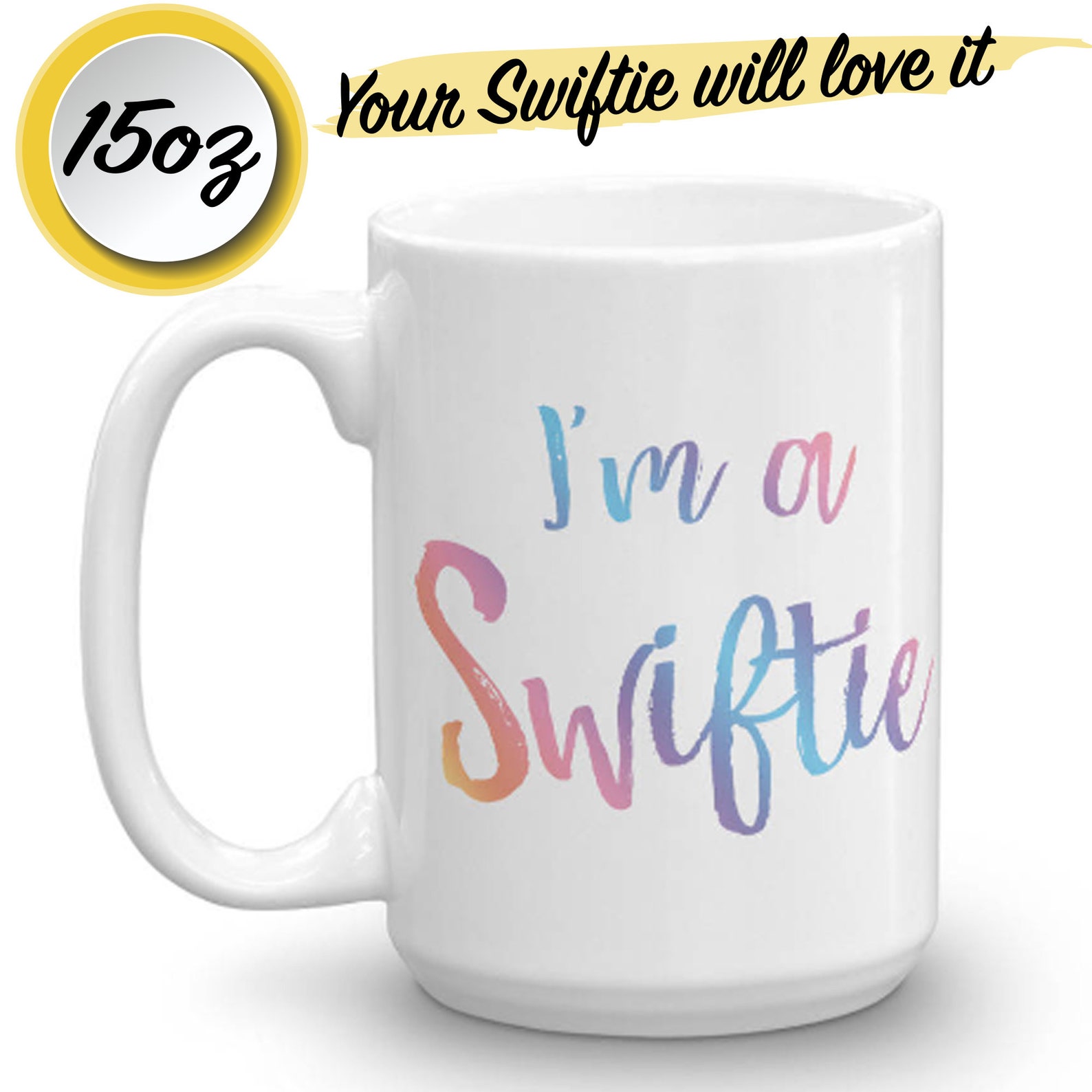 I'm a Swiftie Mug Rainbow Swiftie Mug Swiftie Taylor Team Swift Fan ...