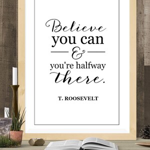 Believe You Can and Your Half Way There Inspirational Art Instant ...