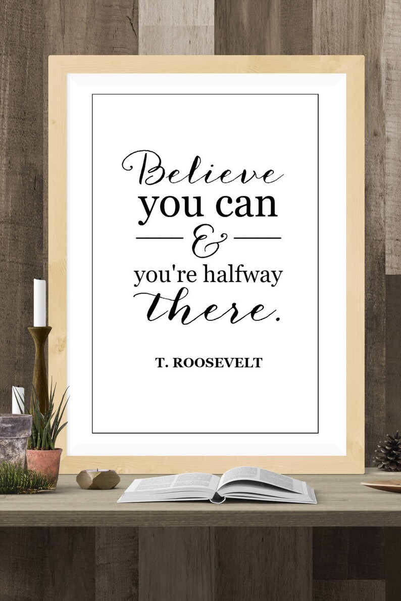 Believe You Can and Your Half Way There Inspirational Art Instant ...
