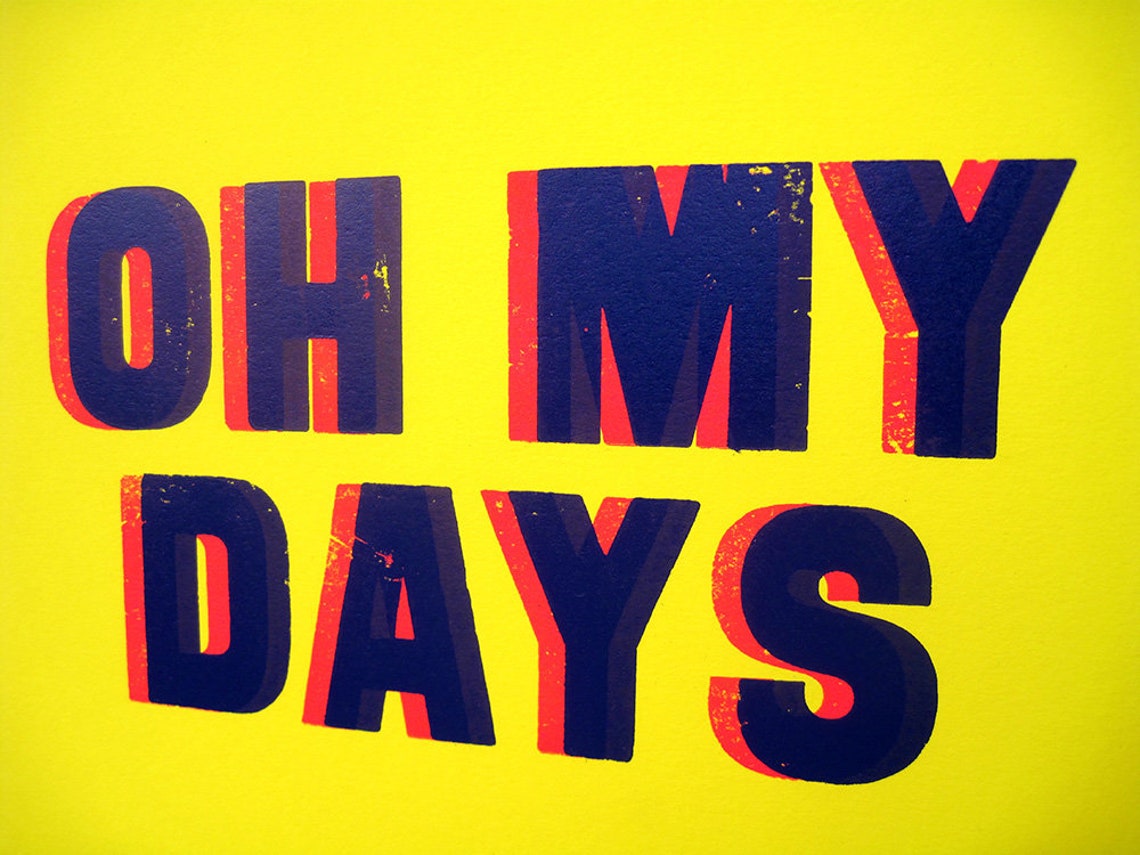 Letterpress Oh My Days Limited Edition Print - A4 - Etsy