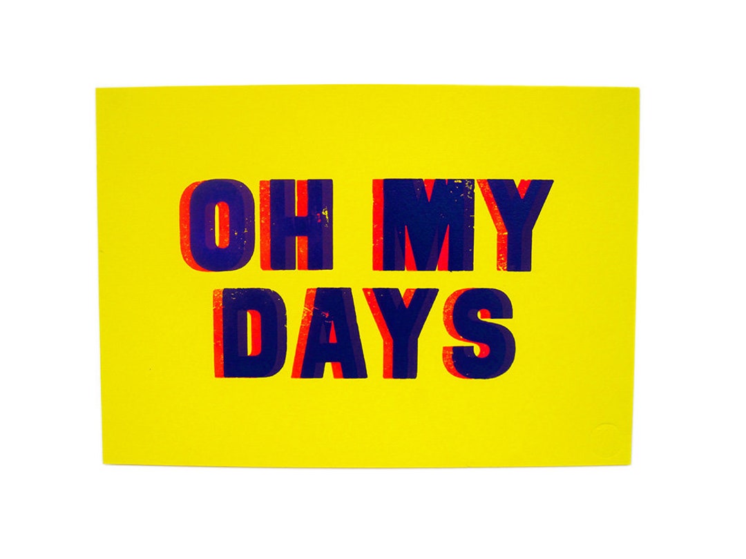Letterpress Oh My Days Limited Edition Print - A4 - Etsy
