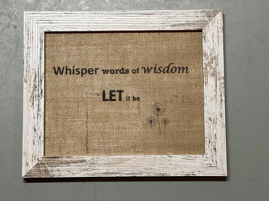 Whisper Words of Wisdom Burlap Print - Etsy