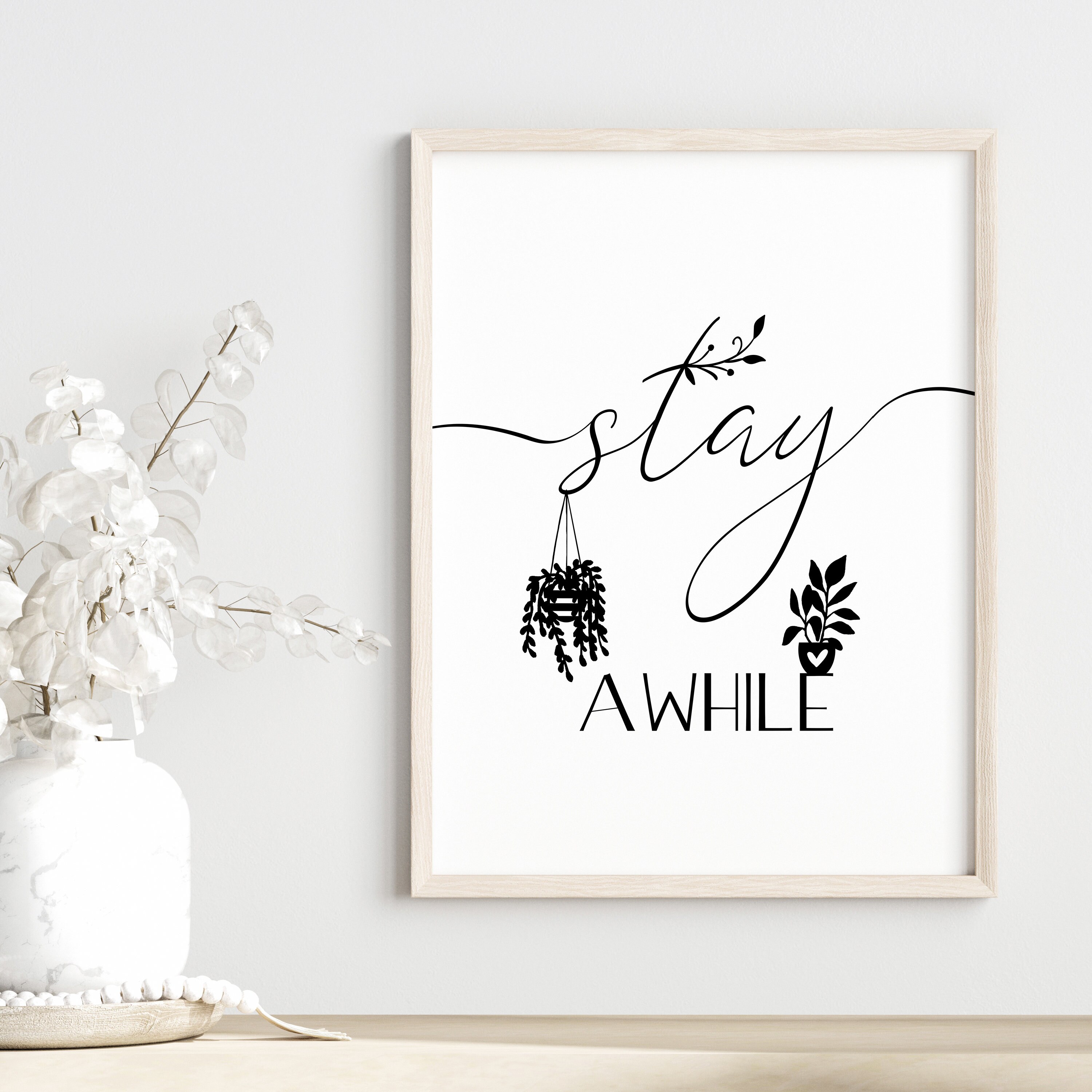 Stay Awhile Printable | Inspirational Printable | House Plant Lover ...