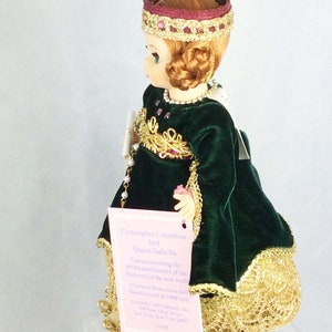 Queen Isabella & Ann Rast Made 1992 by Madame Alexander to Commemorate ...