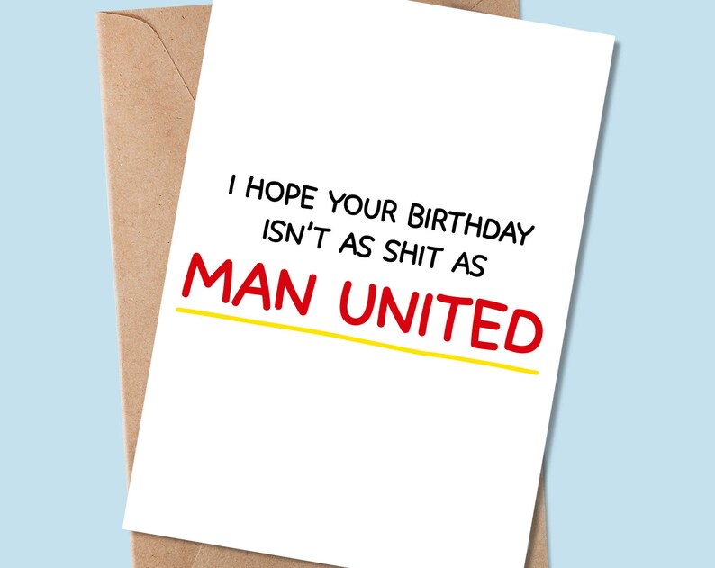 Funny and Rude MANCHESTER UNITED Birthday Card, MUFC Card for Him ...