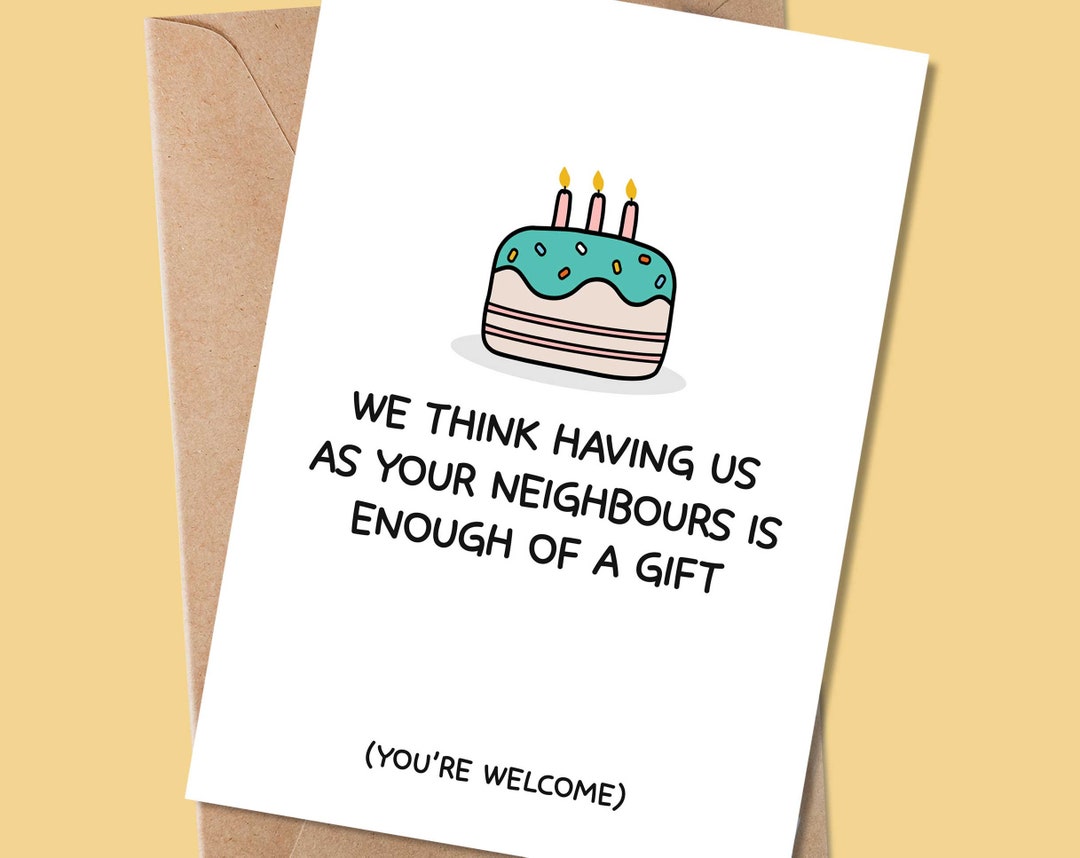 Cute and Funny Birthday Card for Neighbour, Birthday Card for Him ...