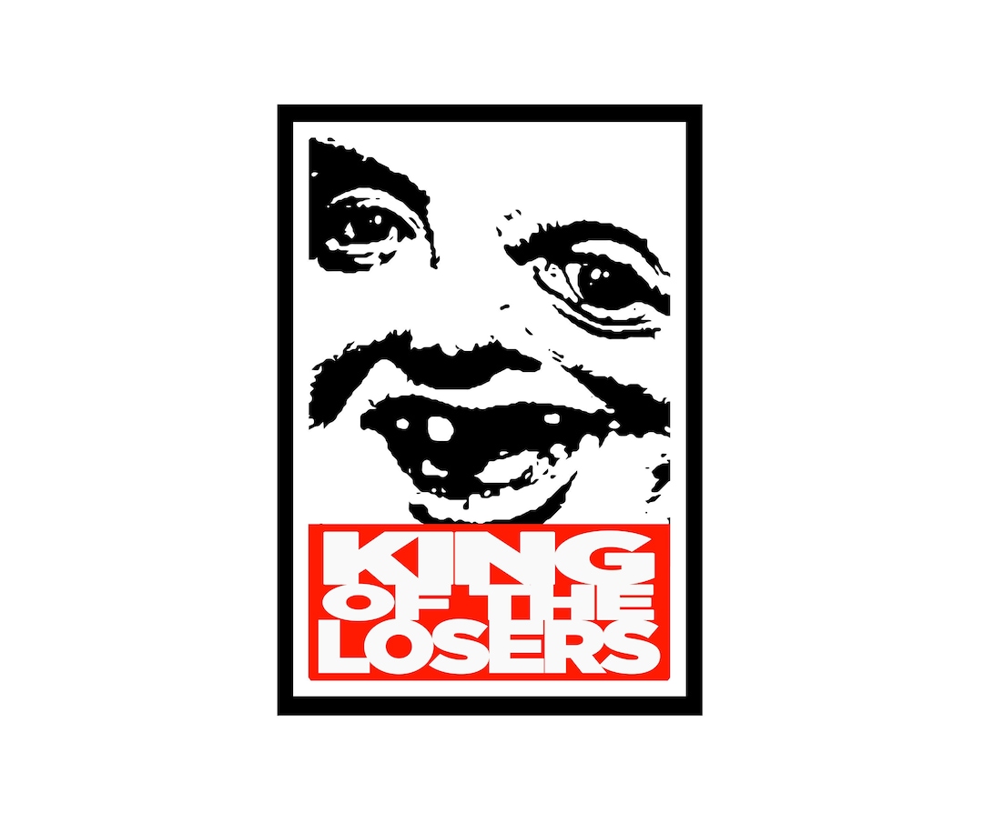 King of the LOSERS Poster Loser King Sloth X NUKED Digital Download ...
