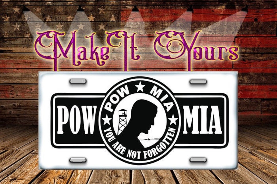 POW MIA License Plate / Prisoner of War / Missing in Action / Car Tag ...