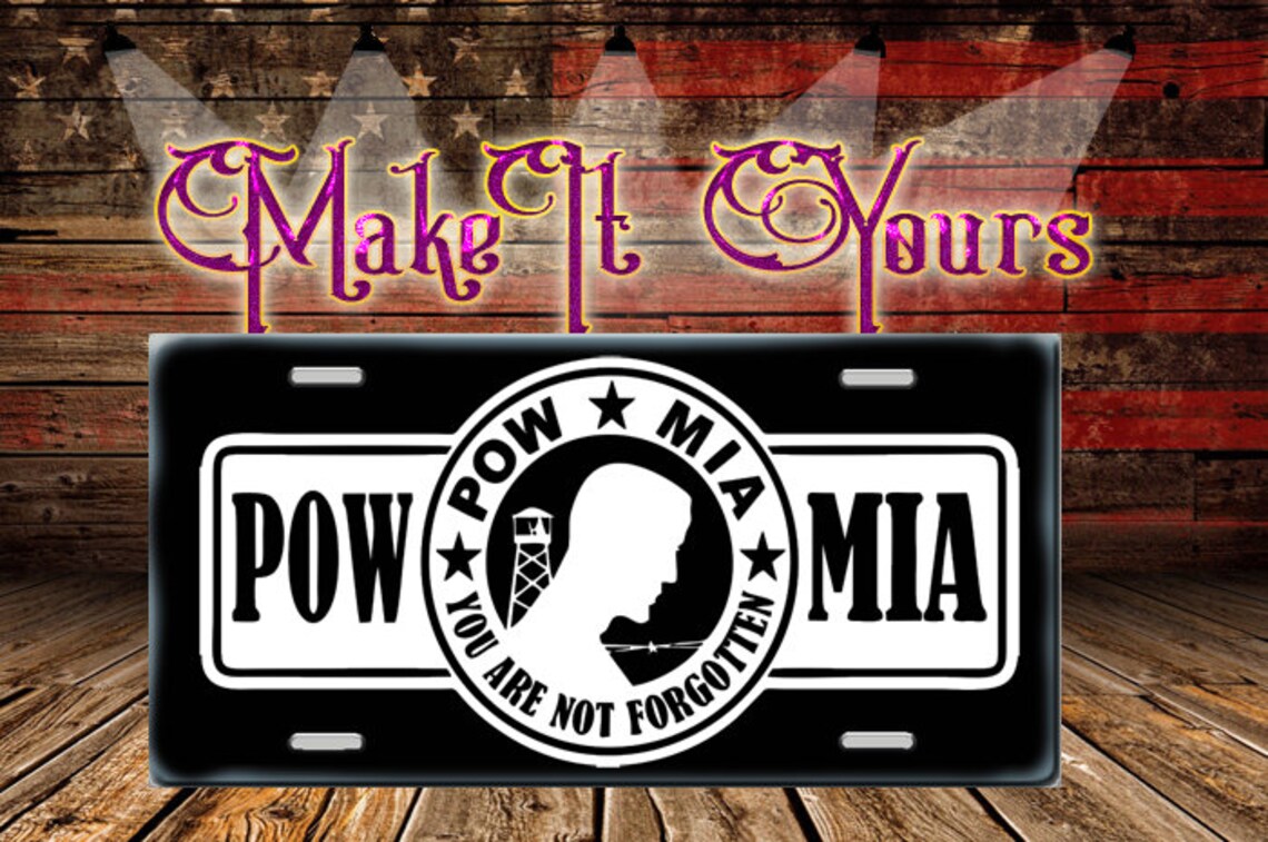 POW MIA License Plate / Prisoner of War / Missing in Action / Car Tag ...