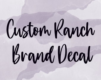 Custom Vinyl Decal, Ranch Decal, Personalized Brand Decal, Custom Truck ...