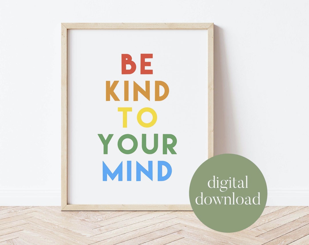 Be Kind to Your Mind | Classroom Decor, Mental Health Awareness, Wall ...