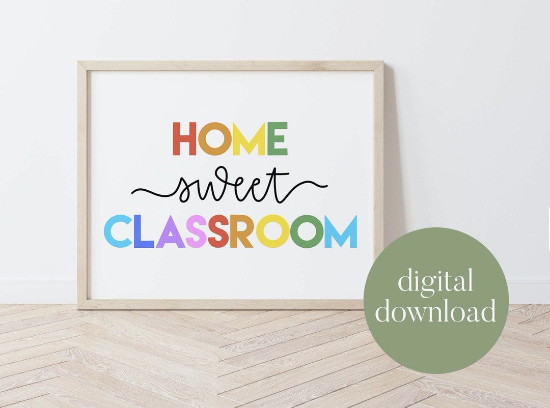 Home Sweet Classroom | Rainbow Classroom Decor, Classroom Poster ...
