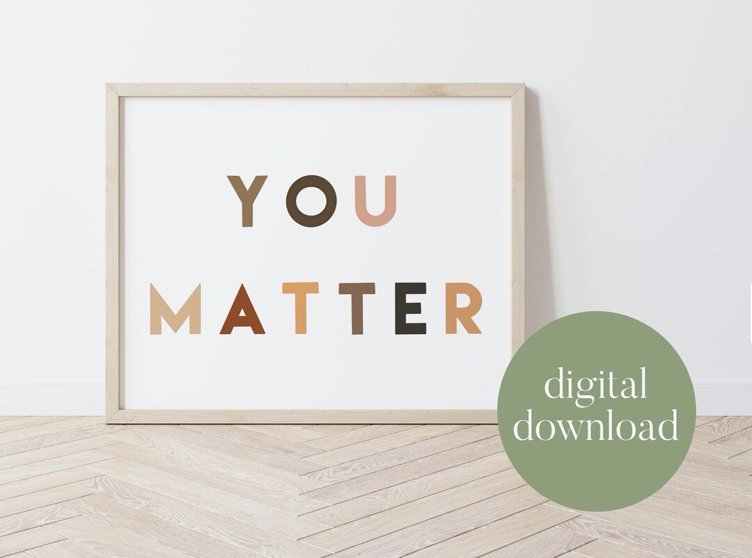 You Matter Diversity Wall Art Classroom Decor Digital - Etsy