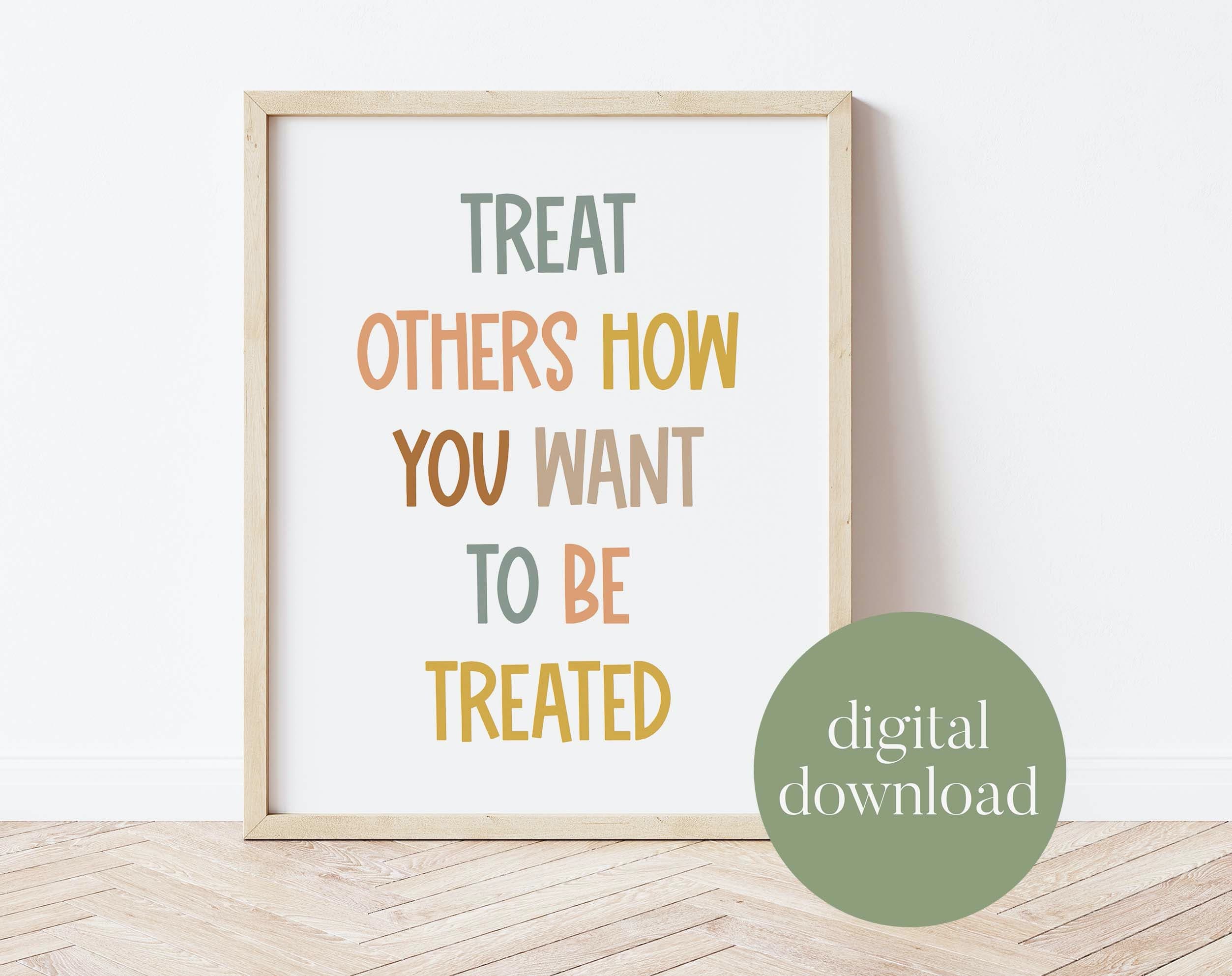 How You Treat Others