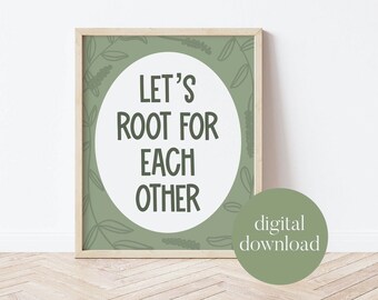 Let's Root for Each Other, Classroom Decor, Digital Print, Nursery ...