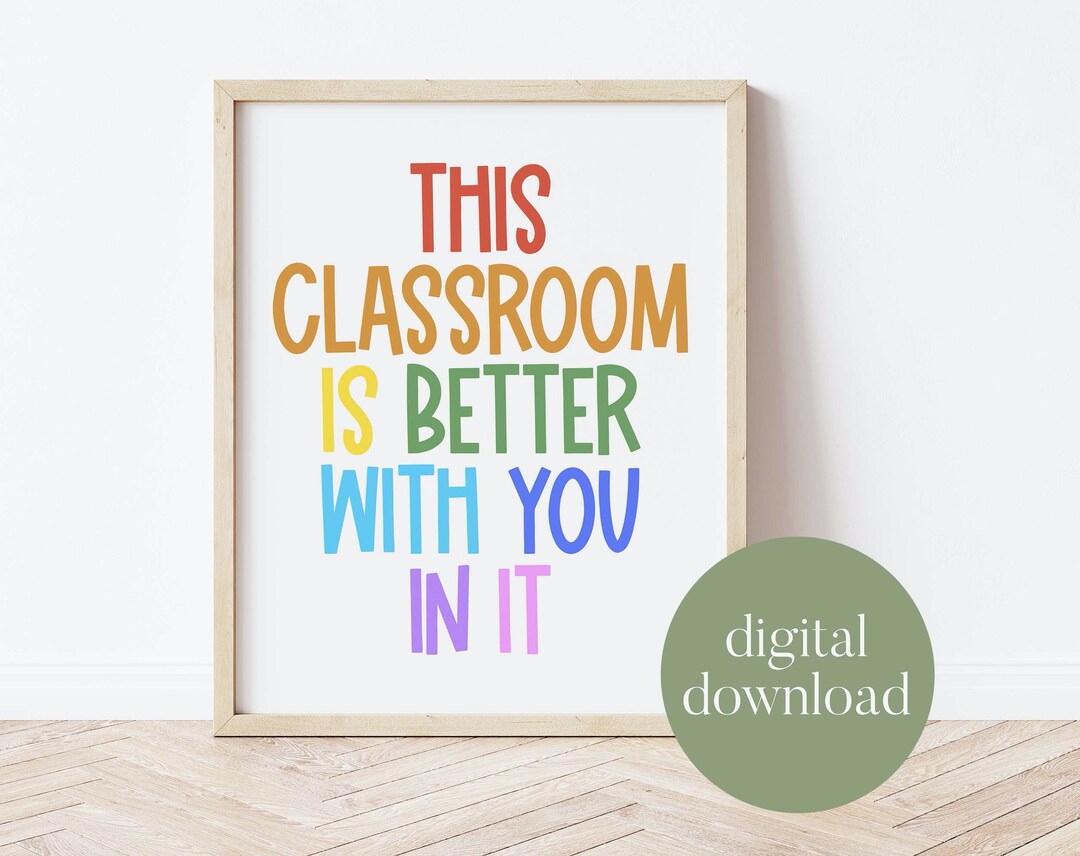 This Classroom is Better With You in It | Rainbow Classroom Decor ...