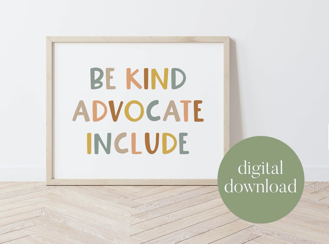 Be Kind, Advocate, Include | Classroom Decor, Boho, Diversity Wall Art ...