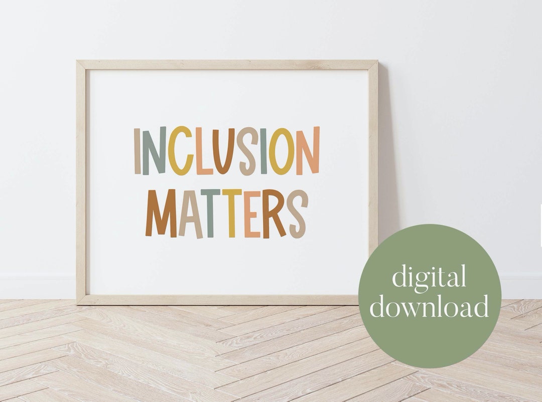 Inclusion Matters | Diversity Wall Art, Classroom Decor, Digital Print ...