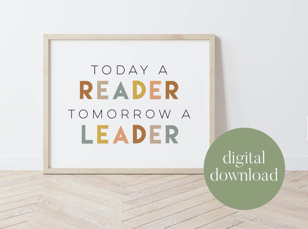 Today A Reader Tomorrow A Leader | Classroom Decor, Boho, Motivational ...