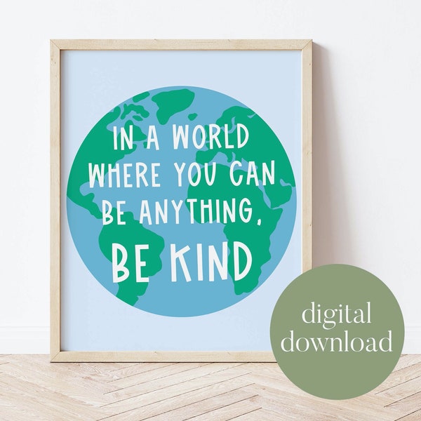 In a World Where You Can Be Anything Be Kind Print - Etsy