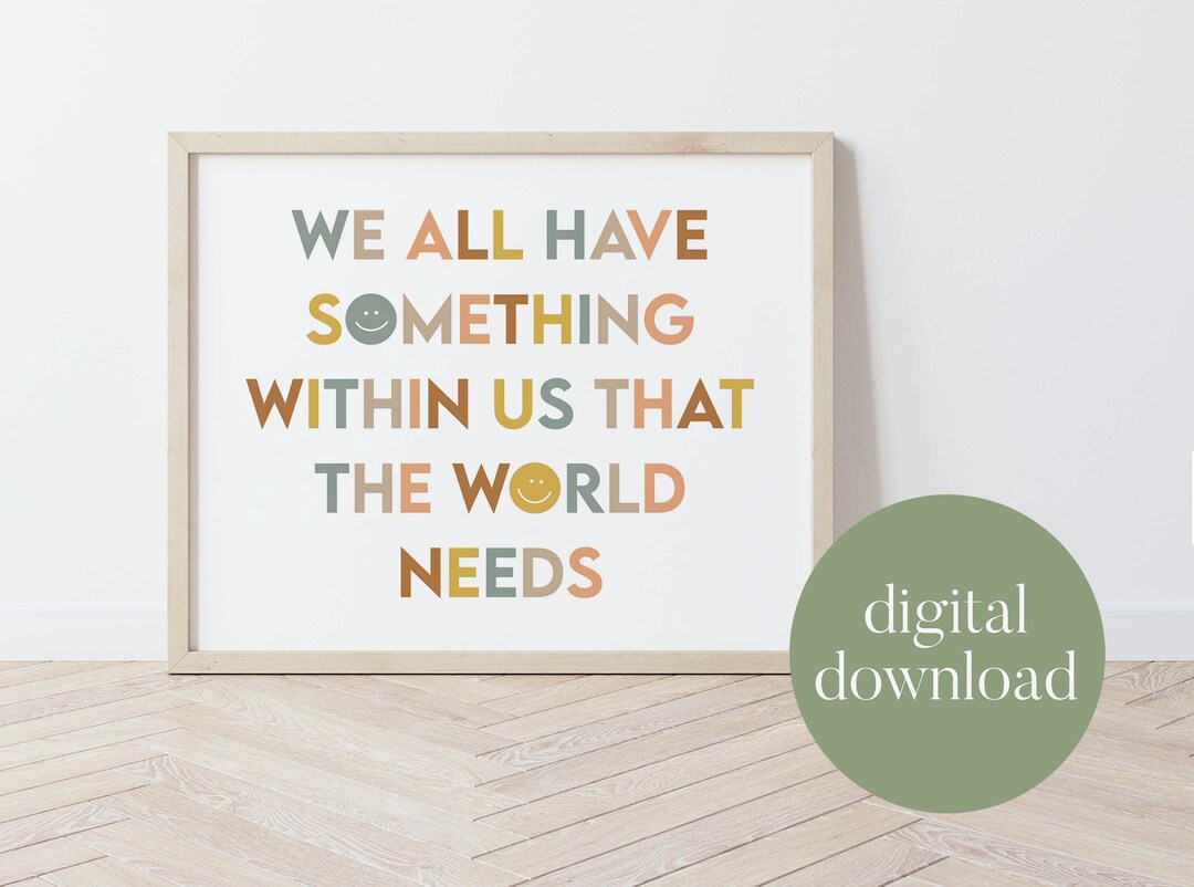We All Have Something Within Us That the World Needs | Boho Classroom ...