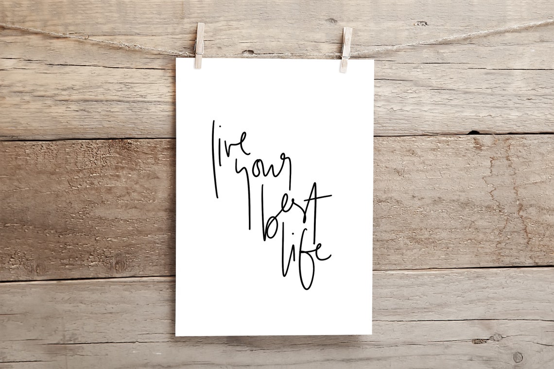Live Your Best Life A4 Quote Print Art Wall Print Scandi | Etsy