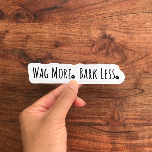 Wag More Bark Less Bumper Sticker - Etsy