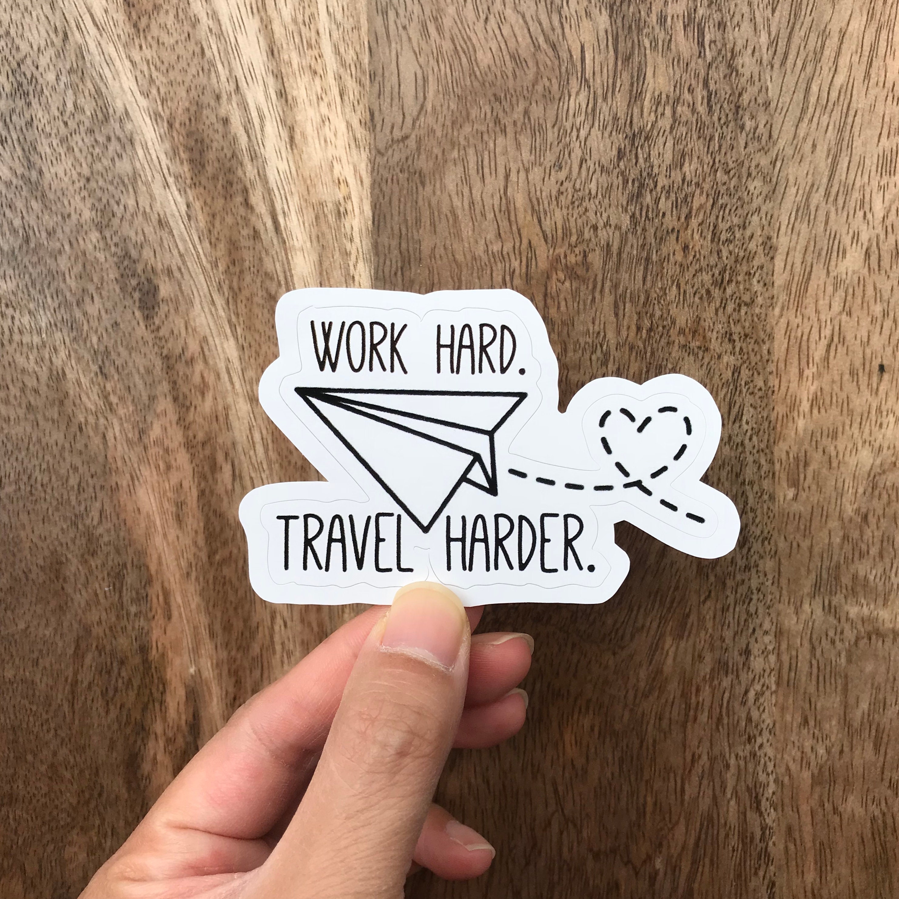 Work Hard Travel Harder Work Hard Travel Harder Sticker - Etsy 日本