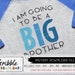 Going to Be a Big Brother SVG - Digital Bro Cut File - Pregnancy Svg ...